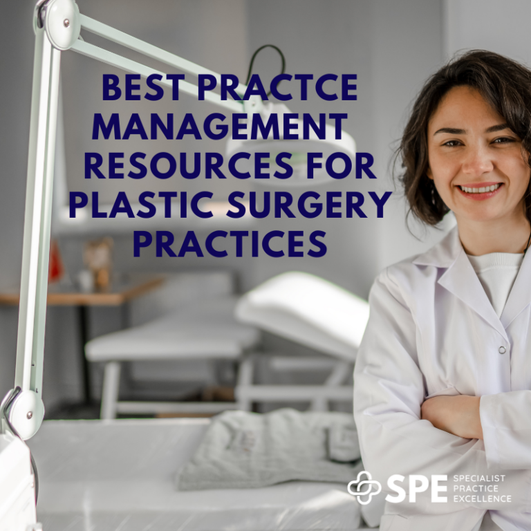 Best Practice Management for Plastic Surgery: Resources | SPE